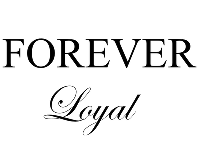 Forever Loyal Apparel - Loyalty is more than a word, its a lifestyle.